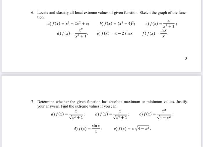 Solved 6. Locate and classify all local extreme values of | Chegg.com