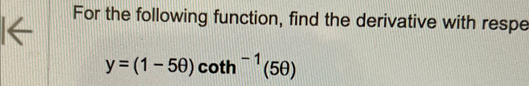 Solved For the following function, find the derivative with | Chegg.com