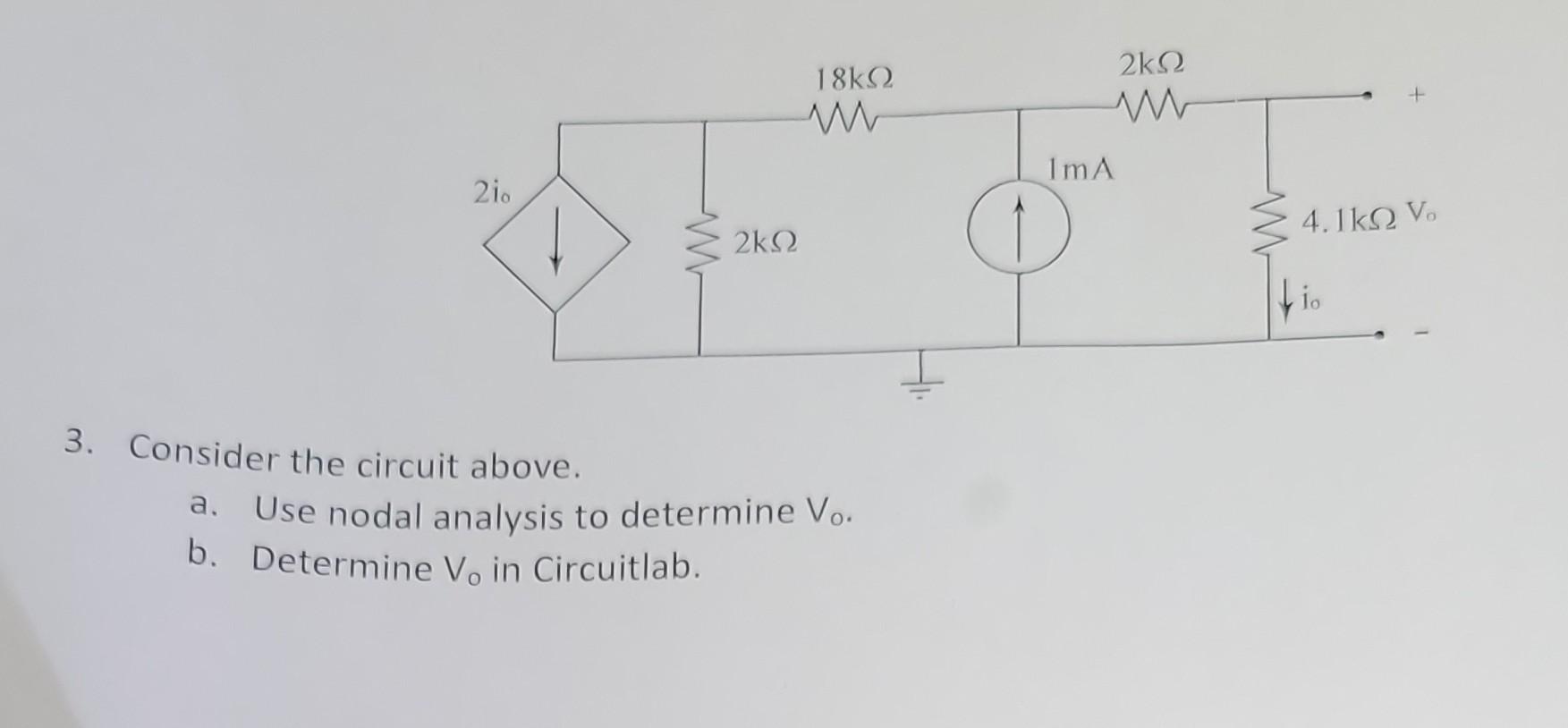 Solved 3. Consider the circuit above. a. Use nodal analysis | Chegg.com