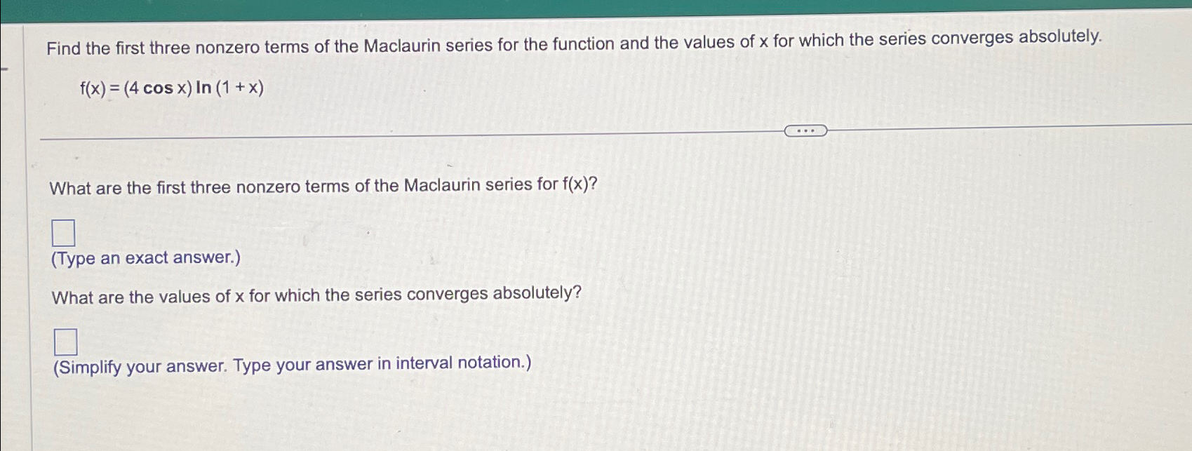 Solved Find the first three nonzero terms of the Maclaurin | Chegg.com