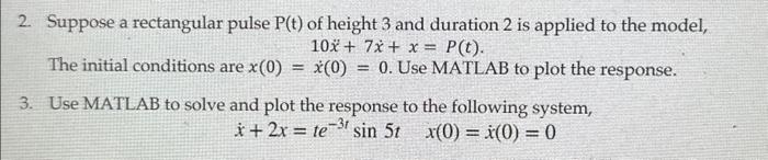 Solved Instead of using matlab solve both probelms by hand. | Chegg.com