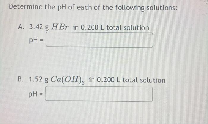 Solved Determine the pH of each of the following solutions: | Chegg.com
