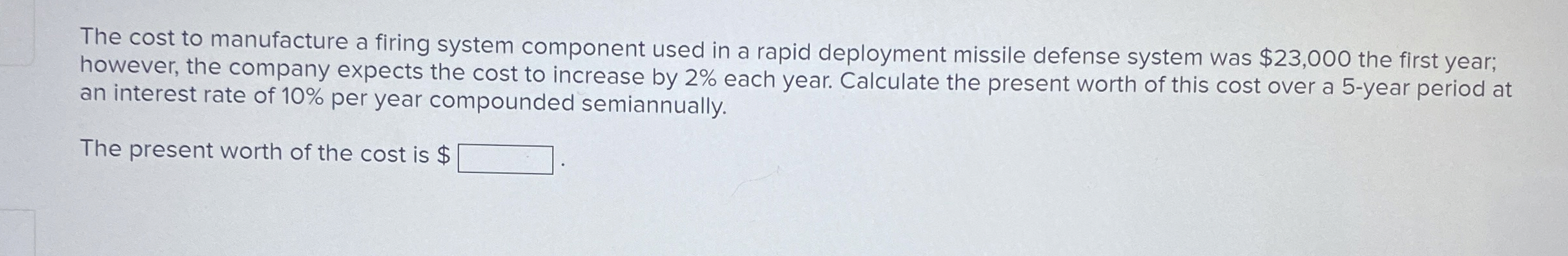 Solved The cost to manufacture a firing system component | Chegg.com