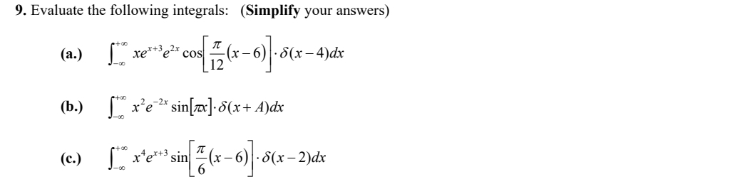 Solved Evaluate the following integrals: (Simplify your | Chegg.com