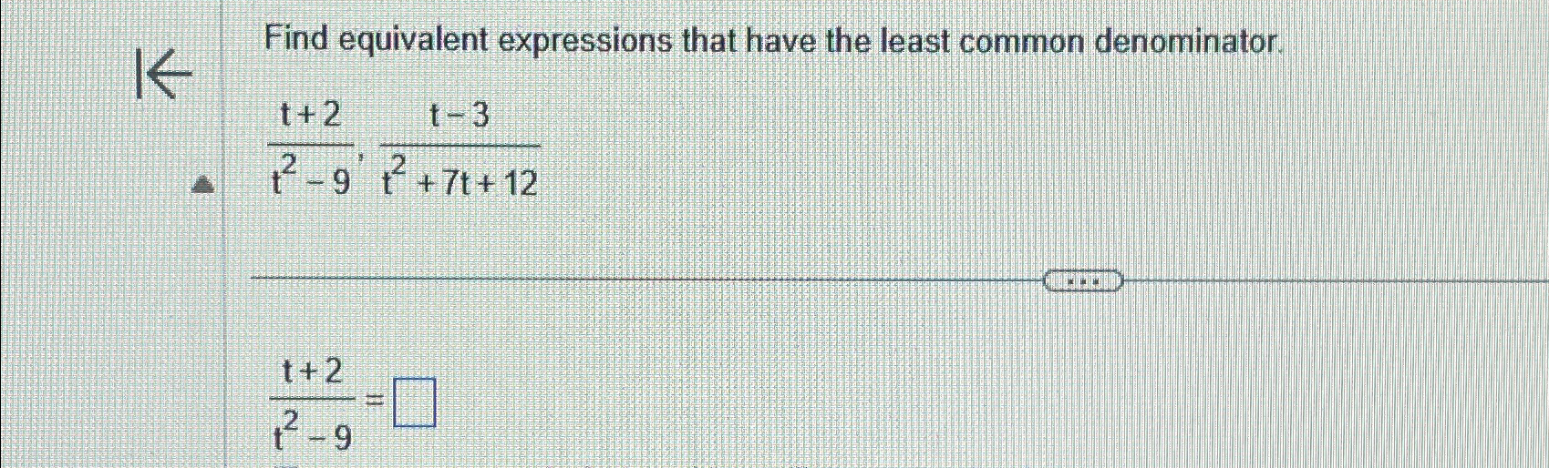 Solved Find equivalent expressions that have the least | Chegg.com