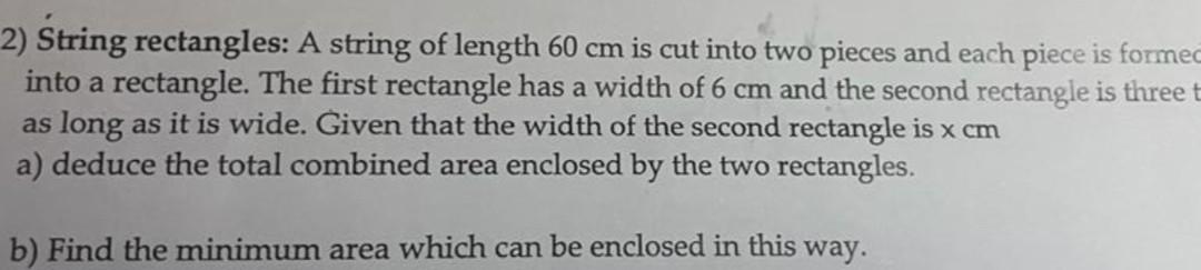 Solved 2) String rectangles: A string of length 60 cm is cut | Chegg.com