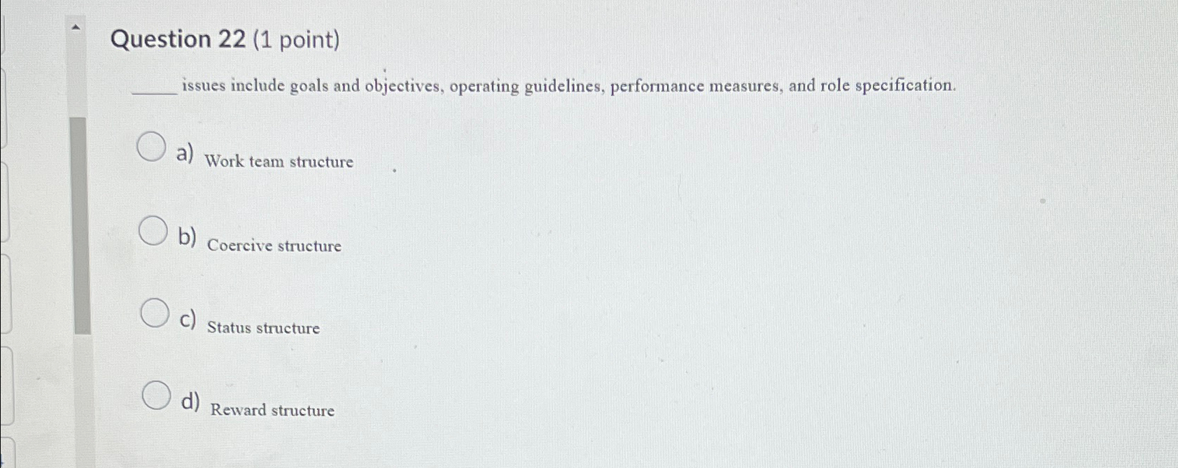 Solved Question 22 (1 ﻿point)issues include goals and | Chegg.com