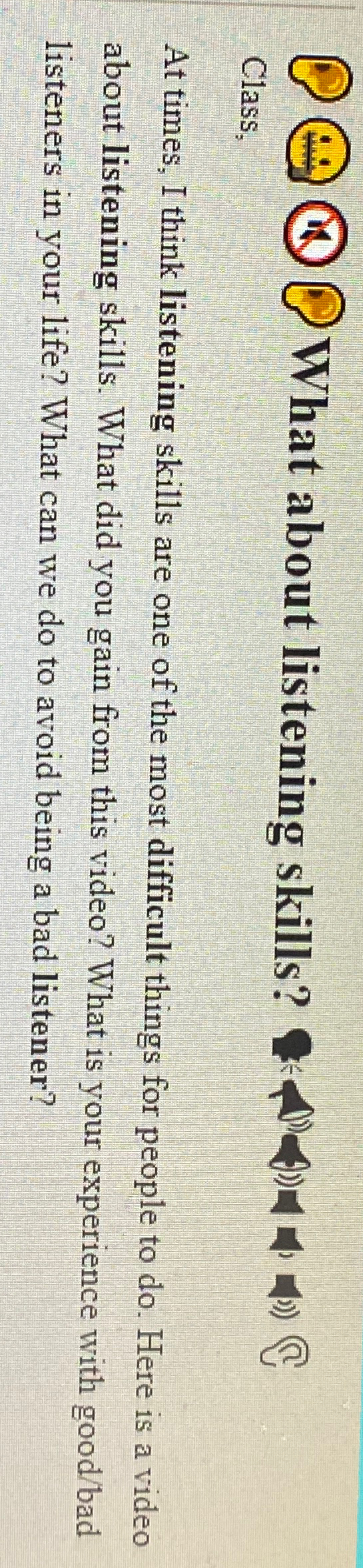 Solved What about listening skills?Class,At times, I think | Chegg.com
