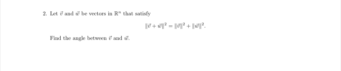 Solved Let vec(v) ﻿and vec(w) ﻿be vectors in Rn ﻿that | Chegg.com