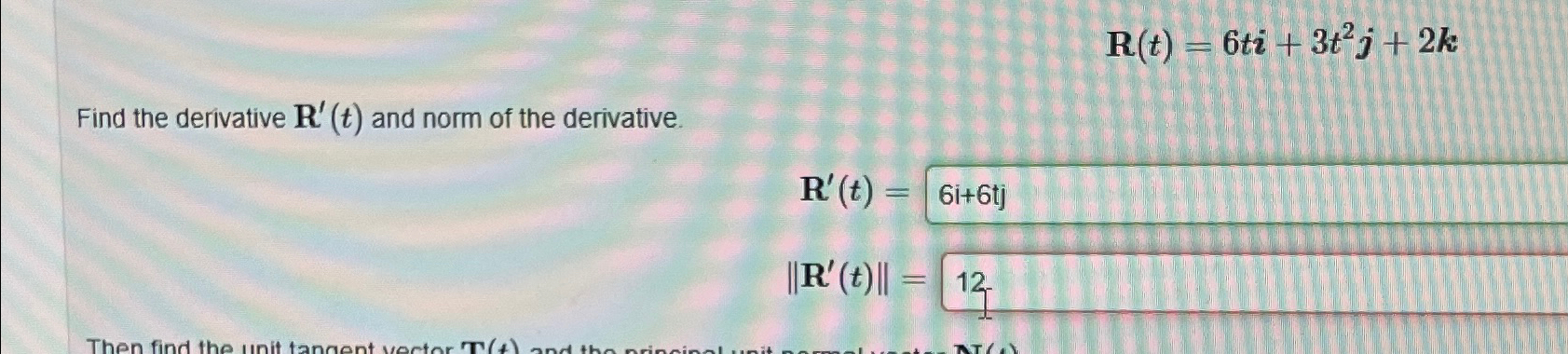 Solved R(t)=6ti+3t2j+2kFind the derivative R'(t) ﻿and norm | Chegg.com
