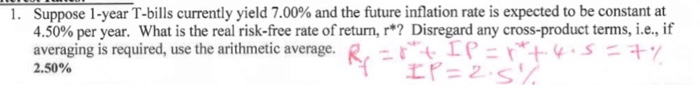 Solved 1. Suppose 1-year T-bills currently yield 7.00% and | Chegg.com Solved 1. Suppose 1-year T-bills currently yield 7.00% and | Chegg.com