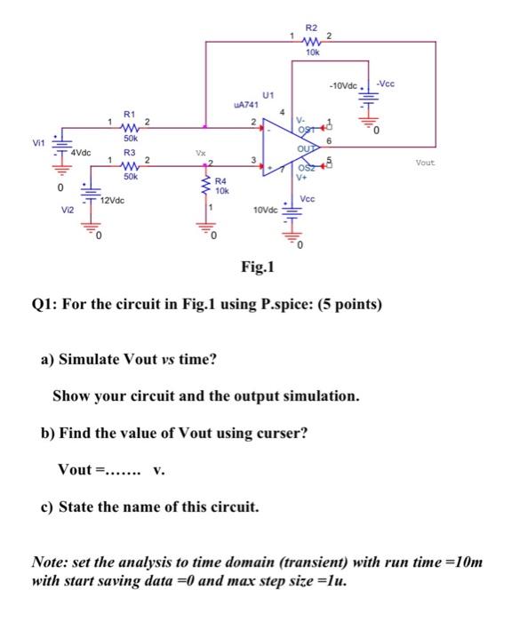 Solved Q1: For the circuit in Fig.1 using P.spice: (5 | Chegg.com