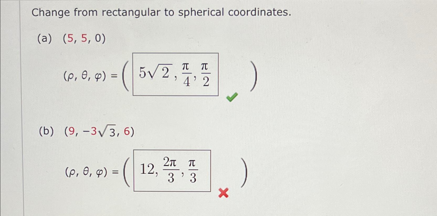 Solved Change from rectangular to spherical | Chegg.com
