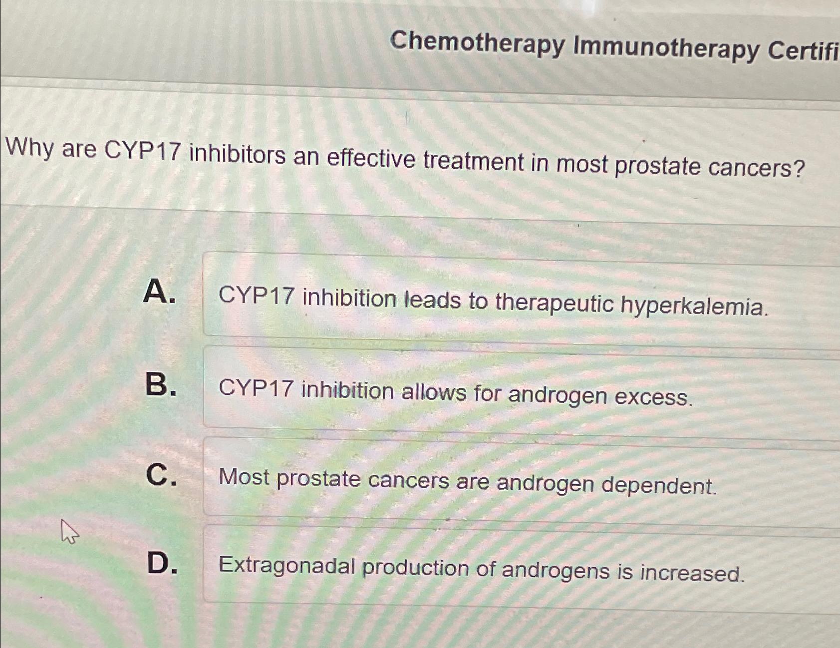 Solved Chemotherapy Immunotherapy CertifiWhy are CYP17 | Chegg.com