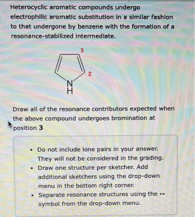 Solved Heterocyclic aromatic compounds undergo electrophilic | Chegg.com