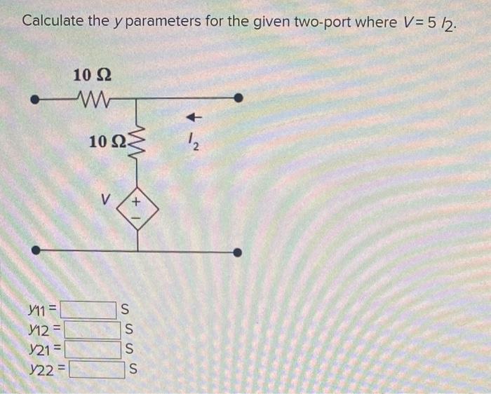 Solved Calculate the y parameters for the given two-port | Chegg.com