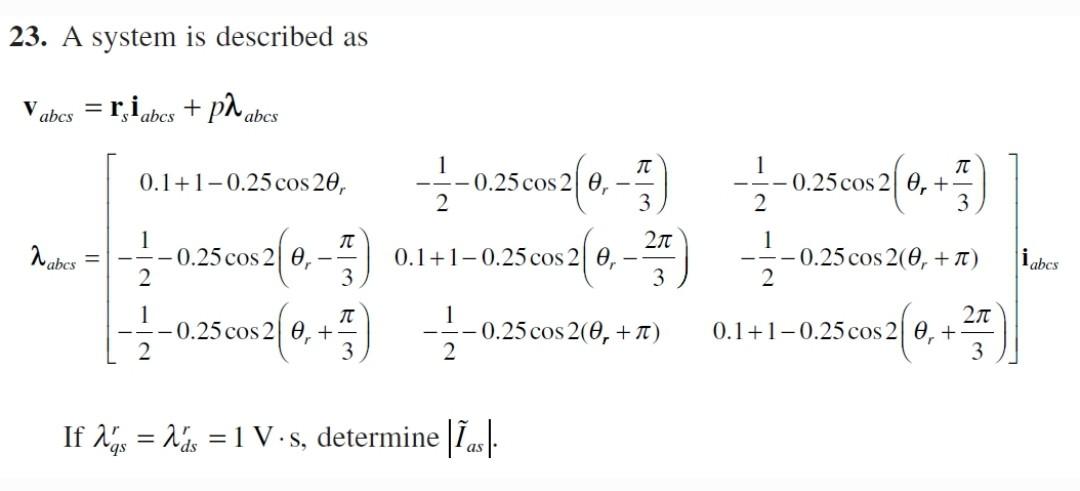 23. A system is described as | Chegg.com