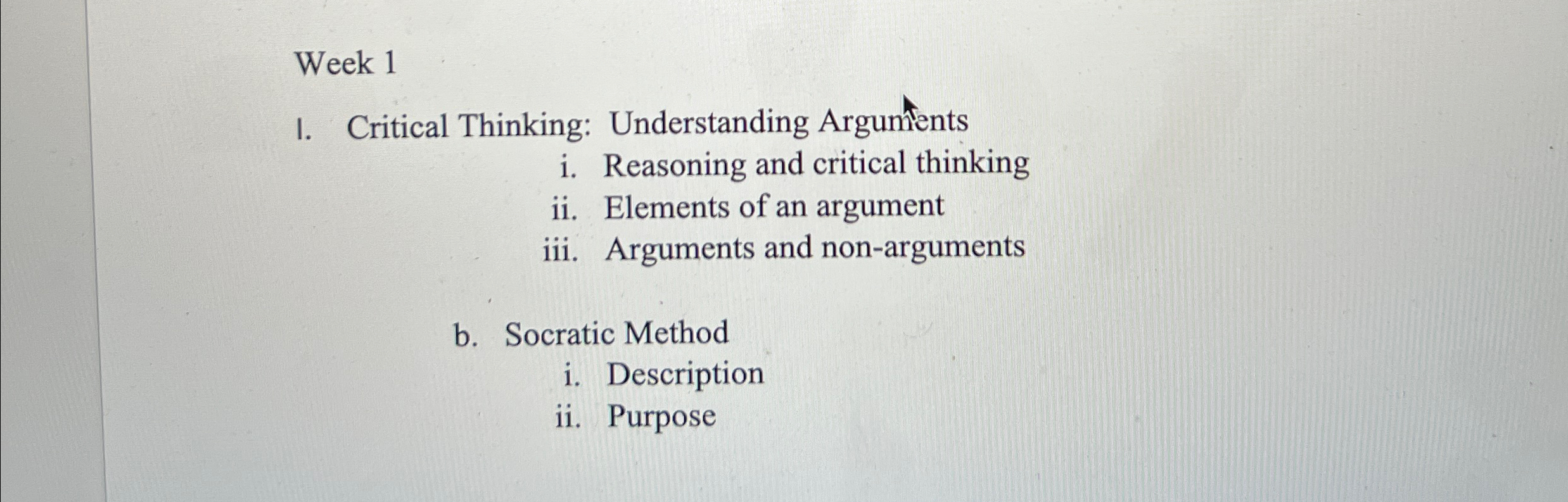 Solved Week 1I. Critical Thinking: Understanding Argumentsi. | Chegg.com