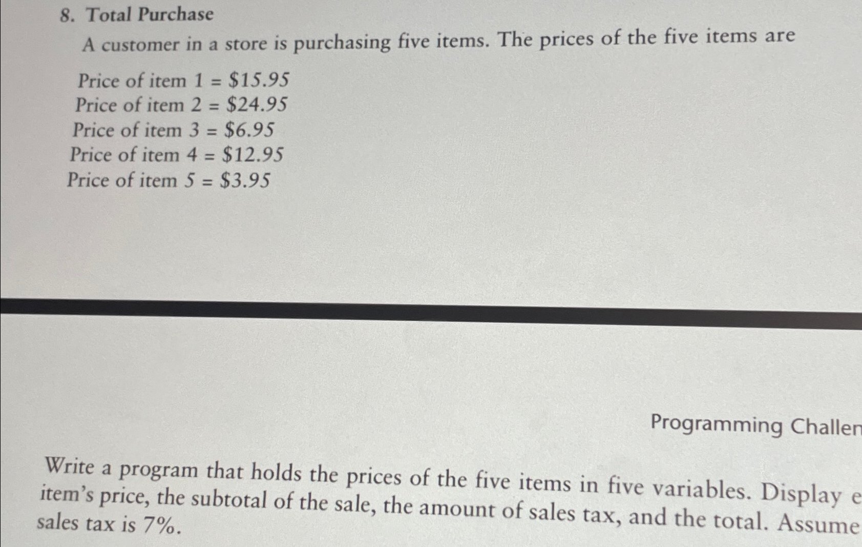 Solved Total PurchaseA customer in a store is purchasing | Chegg.com