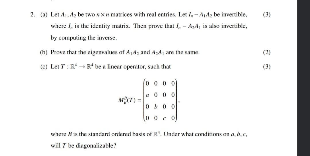 Solved (3) 2. (a) Let A1, A2 be two nxn matrices with real | Chegg.com