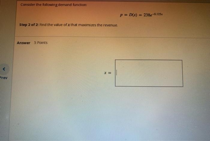 Solved Consider the following demand function: | Chegg.com
