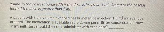 Solved Round to the nearest hundredth if the dose is less | Chegg.com