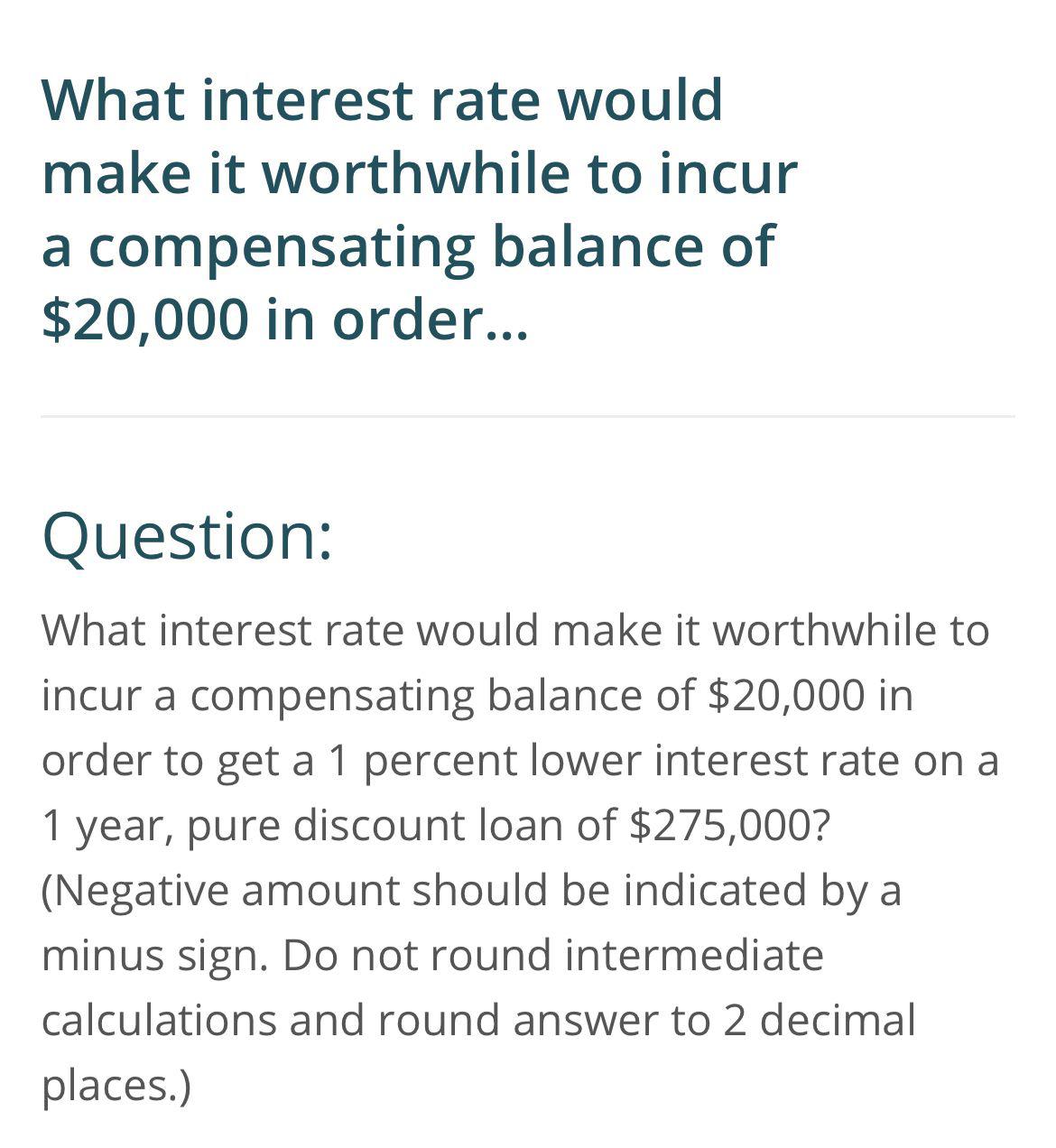 Solved What interest rate would make it worthwhile to incur | Chegg.com