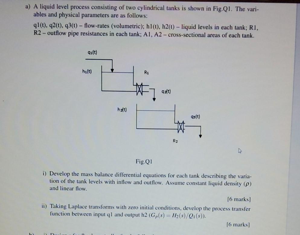 Solved a) A liquid level process consisting of two | Chegg.com