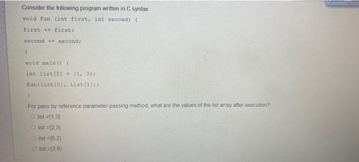 Solved Consider the following program written in C syntax | Chegg.com