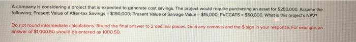 Solved A company is considering a project that is expected | Chegg.com
