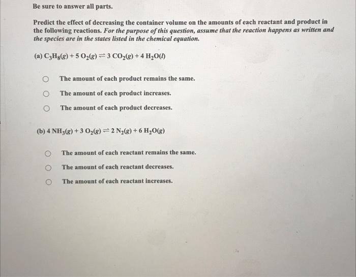 Solved Be sure to answer all parts. Predict the effect of | Chegg.com