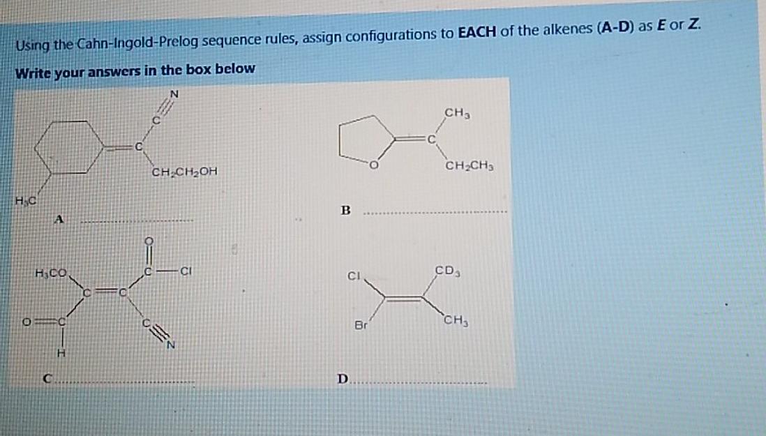 Solved Using the Cahn-Ingold-Prelog sequence rules, assign | Chegg.com