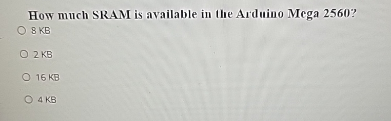 Solved How much SRAM is available in the Arduino Mega 2560?8 | Chegg.com