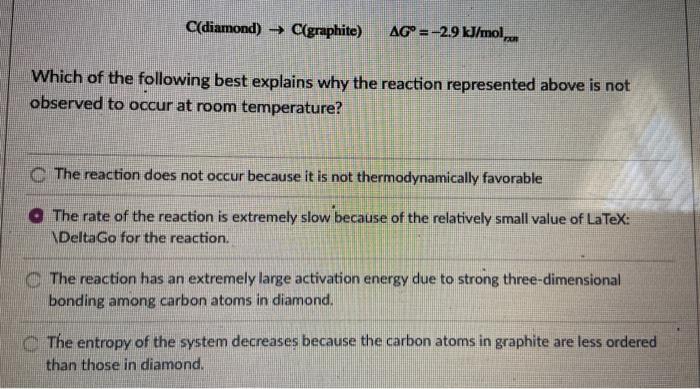 Solved C(diamond) → C(graphite) AG°=-2.9 kJ/mol, Which of | Chegg.com