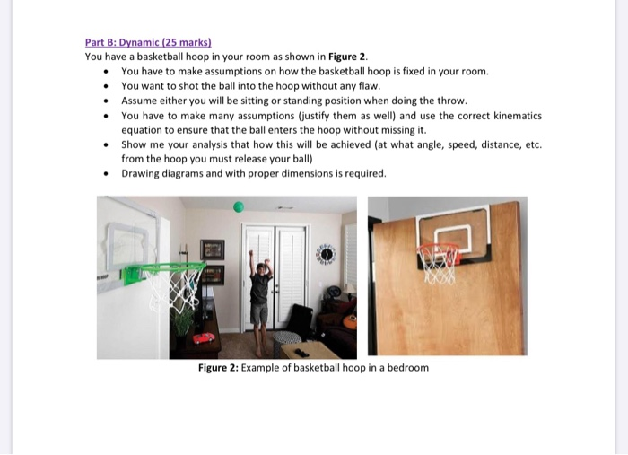 Solved Part B: Dynamic (25 marks) You have a basketball hoop | Chegg.com
