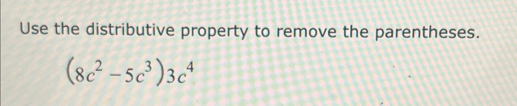 Solved Use the distributive property to remove the | Chegg.com