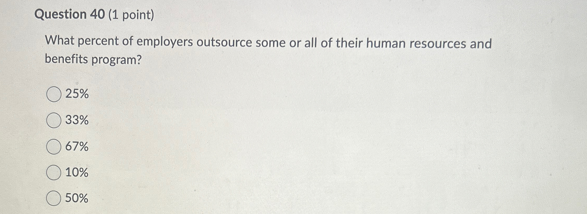 Solved Question 40 (1 ﻿point)What percent of employers | Chegg.com