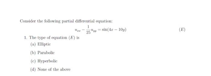 Solved Consider the following partial differential equation: | Chegg.com