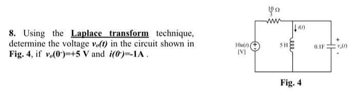 Solved 100 w 8. Using the Laplace transform technique, | Chegg.com