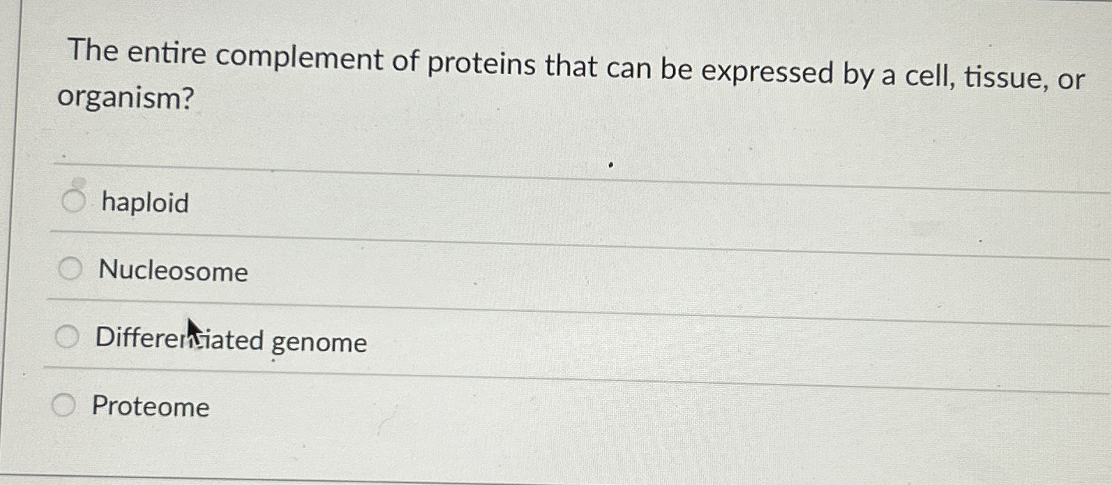 Solved The entire complement of proteins that can be | Chegg.com