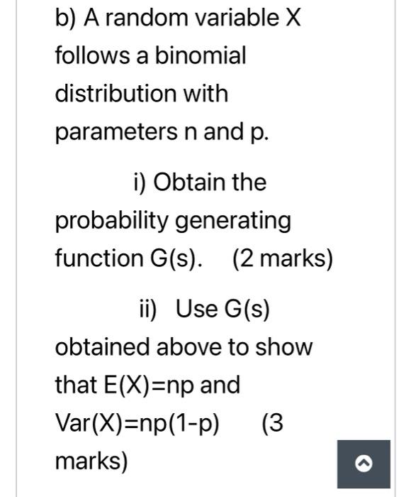 Solved B A Random Variable X Follows A Binomial 7441