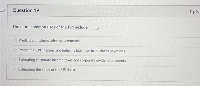 Solved The more common uses of the PPI include Predicting | Chegg.com