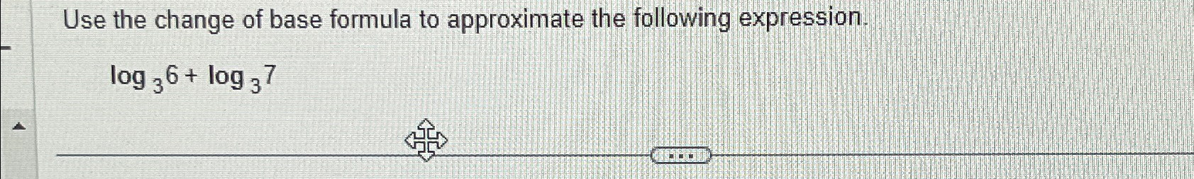 Solved Use the change of base formula to approximate the | Chegg.com