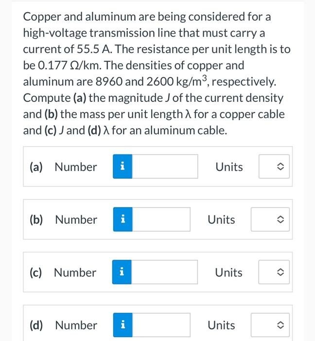 Solved Copper and aluminum are being considered for a | Chegg.com