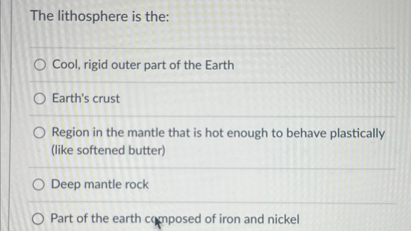 Solved The lithosphere is the:Cool, rigid outer part of the | Chegg.com