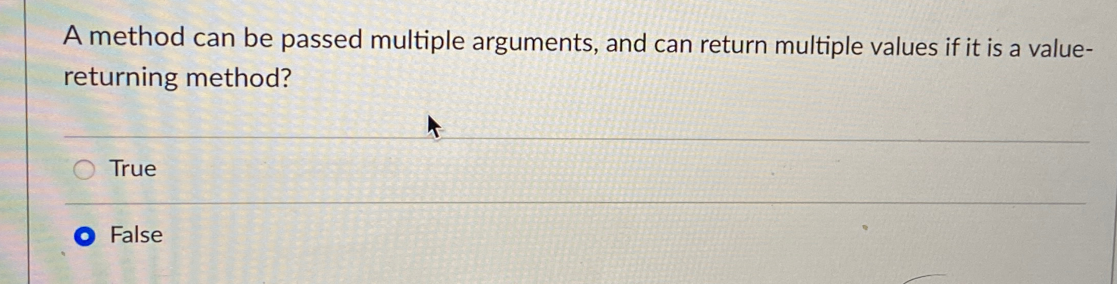 Solved A method can be passed multiple arguments, and can | Chegg.com