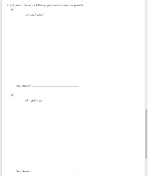Solved 4. (10 points) Factor the following polyuominls as | Chegg.com