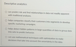 Solved Descriptive analytics:can predict risk and find | Chegg.com