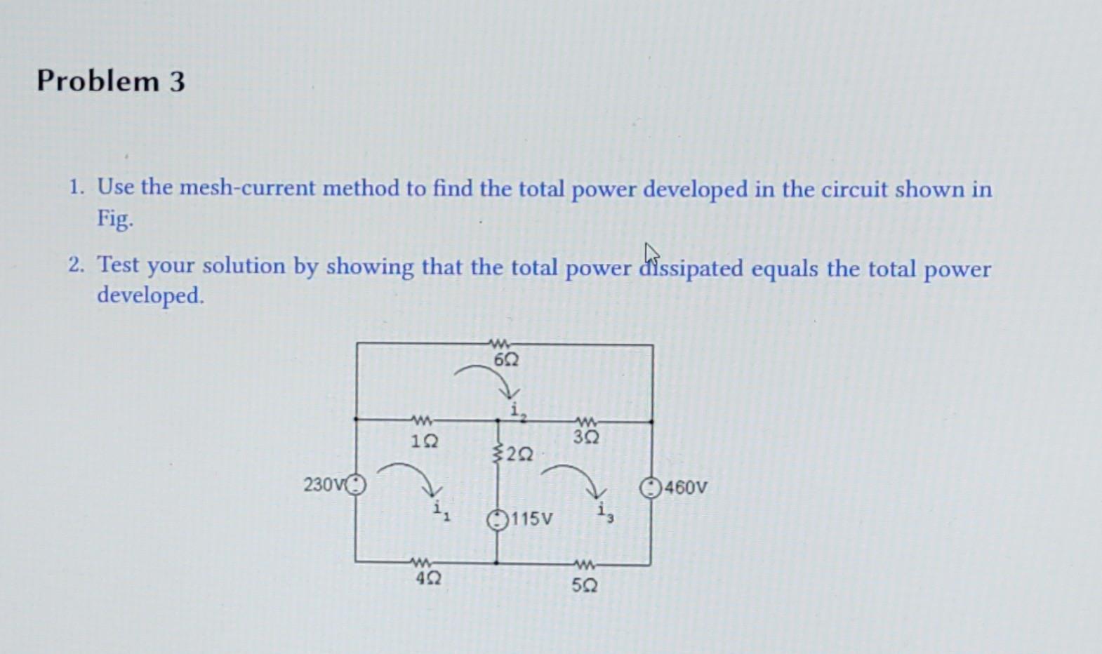 Solved 1. Use the mesh-current method to find the total | Chegg.com