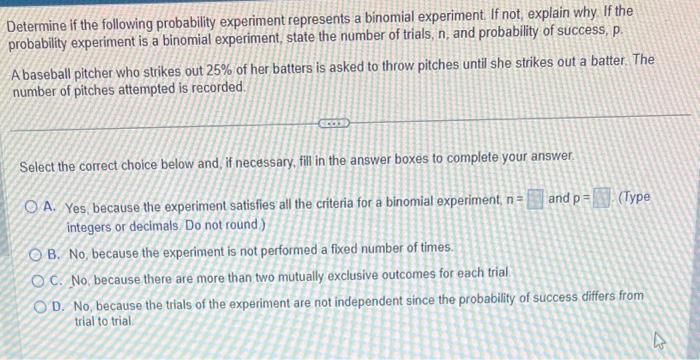 Solved Determine if the following probability experiment | Chegg.com